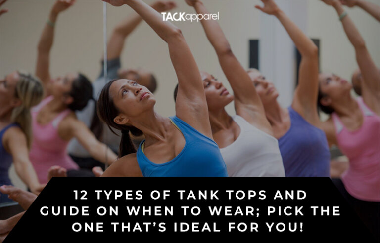 12 Types Of Tank Tops Pick Which Best For You