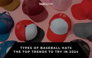 Cap it Off: A Guide to the Different Types of Baseball Hats